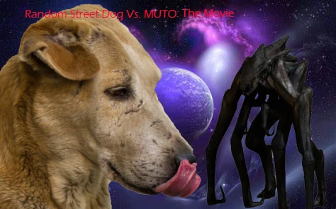 User blog:Radioactive659/Random Street Dog Vs. MUTO | Gojipedia | Fandom