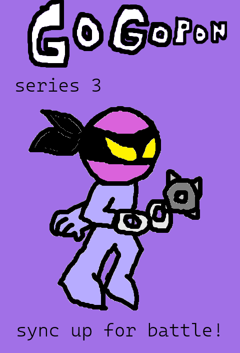 Series 3 (sync up for battle!) | Gogopon Wiki | Fandom