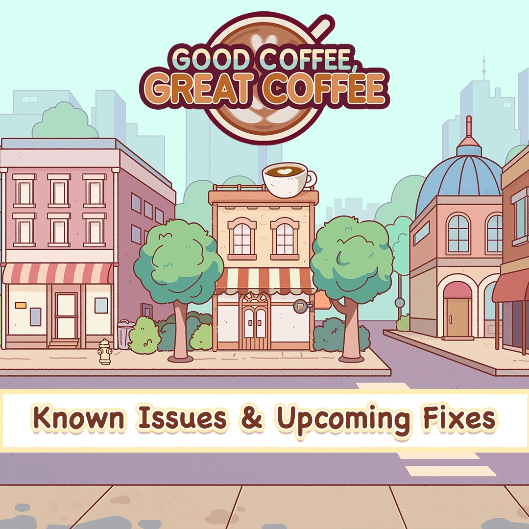 Version history | Good Coffee, Great Coffee Wiki | Fandom