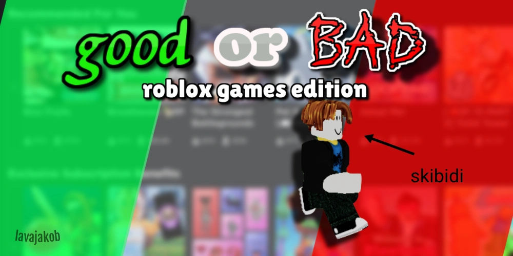 Good or Bad: Roblox Games Edition | Good or Bad Wiki | Fandom
