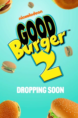 Good Burger 2 | Good Burger Wiki | Fandom