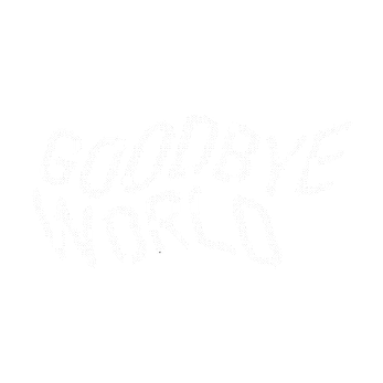 Goodbye World | Goodbye World Wiki | Fandom