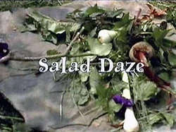 Salad Daze | Good Eats | Fandom