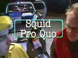 Squid Pro Quo | Good Eats | Fandom