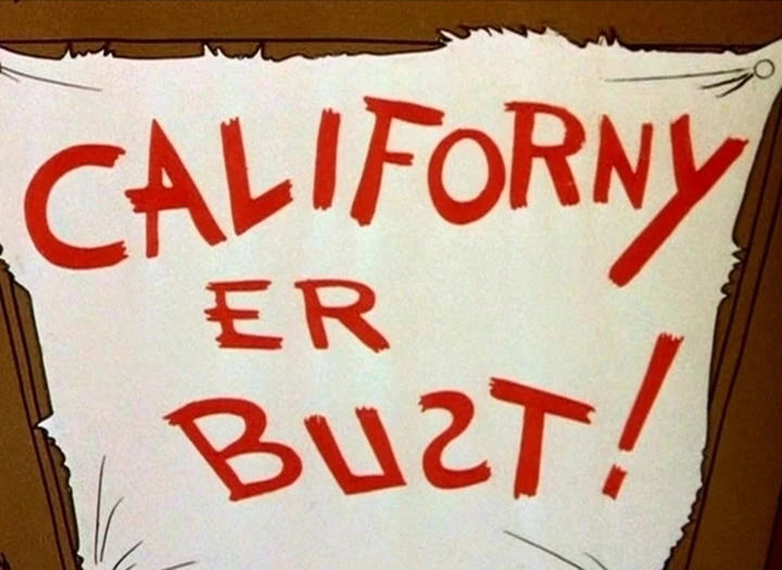 Californy er Bust! | A Goofy Wiki | Fandom