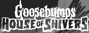 Goosebumps House of Shivers | Goosebumps Wiki | Fandom