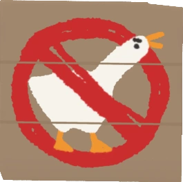 "No Goose" Sign 4 - Untitled Goose Game Wiki