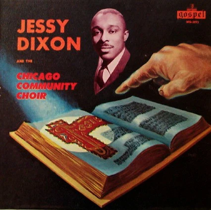 Jessy Dixon And The Chicago Community Choir (1967 album) | Gospel Music ...