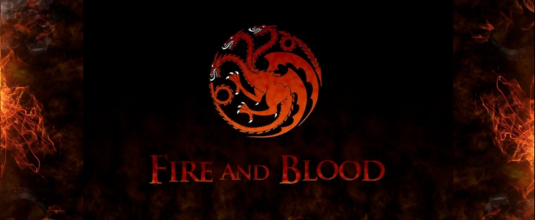 Fire and Blood' | Game of Thrones: Ascent Wiki | Fandom