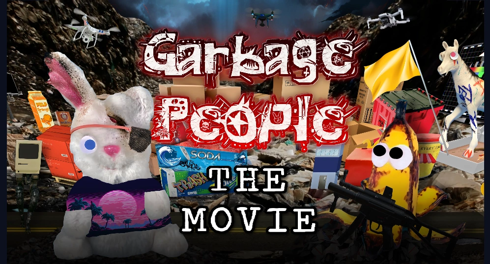 Garbage People: The Movie | Garbage People Wiki | Fandom