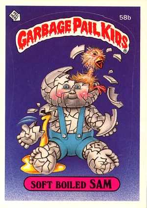 Cracked JACK - Soft Boiled SAM | Garbage Pail Kids Wiki | Fandom