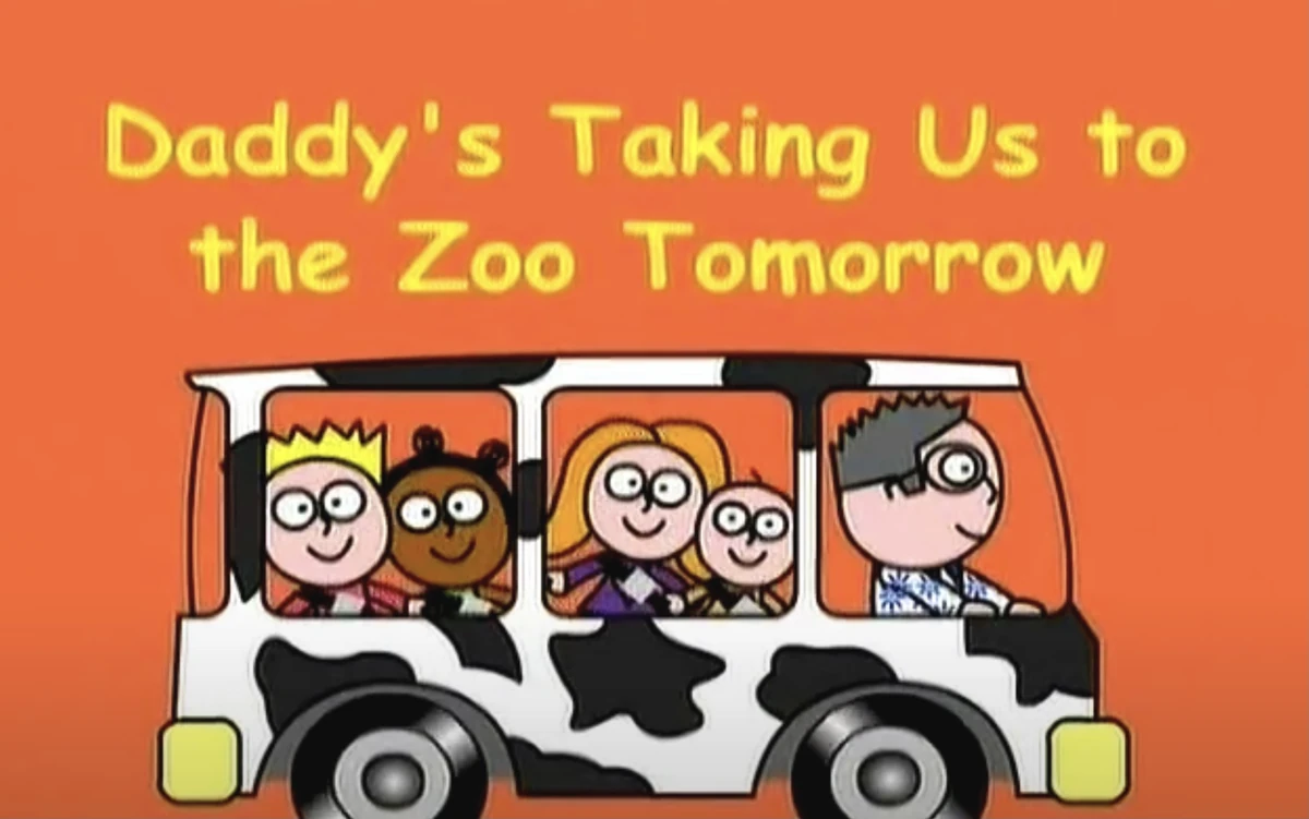 Daddy's Taking Us to the Zoo Tomorrow | Gracie Lou Wiki | Fandom