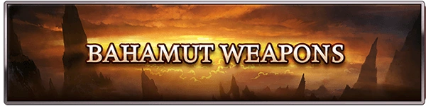 Bahamut Weapons | Granblue Fantasy Wiki | Fandom