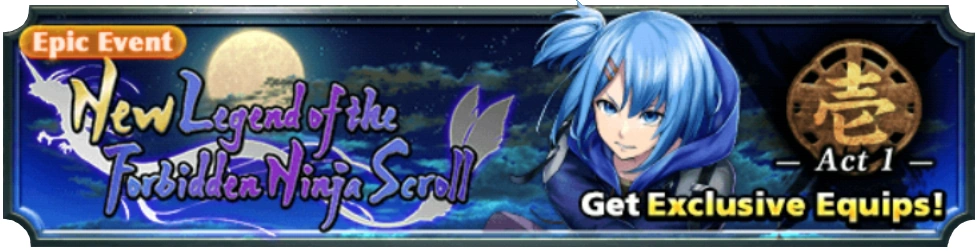 New Legend of the Forbidden Ninja Scroll - Act 1 - Grand Summoners Wiki