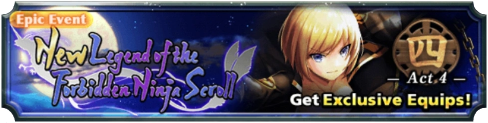 New Legend of the Forbidden Ninja Scroll - Act 4 - Grand Summoners Wiki