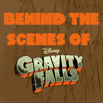 Behind The Scenes Of Gravity Falls Gravity Falls Wiki Fandom