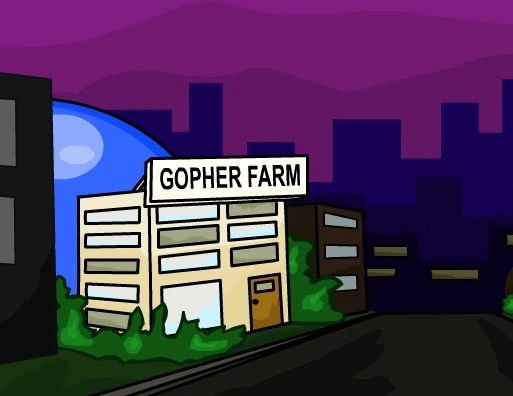 Gopher Farm | Greasy Moose Wiki | Fandom