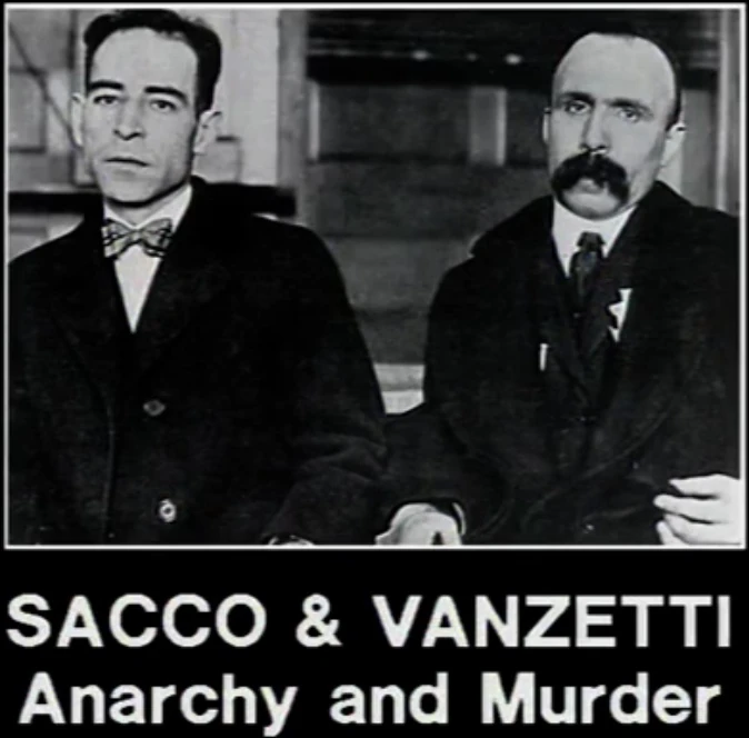 Sacco & Vanzetti: Anarchy and Murder | Great Crimes and Trials of the ...
