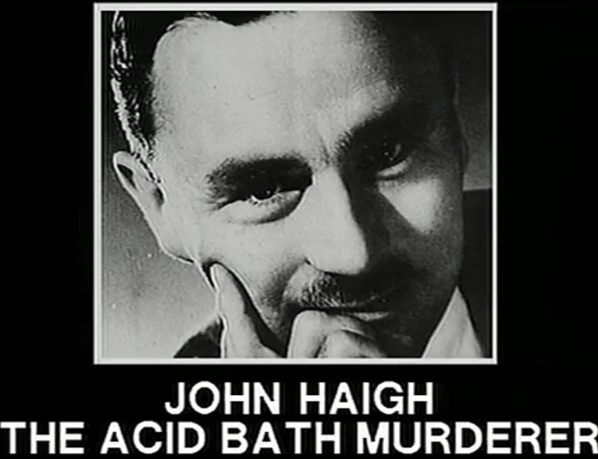 John Haigh: The Acid Bath Murderer | Great Crimes and Trials of the ...