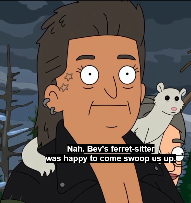 Bev's ferret-sitter | The Great North Wiki | Fandom