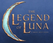Legend of Luna Lobby Show | Great Wolf Lodge Wiki | Fandom