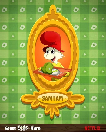 Sam-I-Am | Green Eggs And Ham (TV Series) Wiki | Fandom
