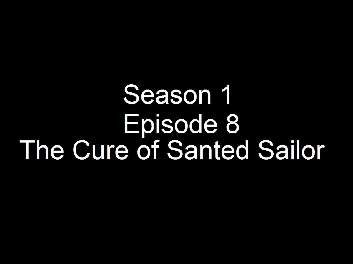 The Cure of Santed Sailor | Greeny Phatom Revived Wiki | Fandom