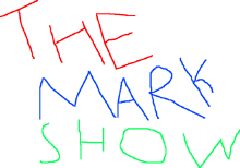The Mark Show | Greenytoons Universe Wikia | Fandom