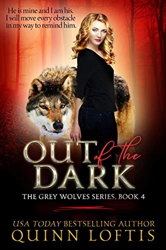 Out of the Dark | Grey Wolves & Gypsy Healers Series Wiki | Fandom