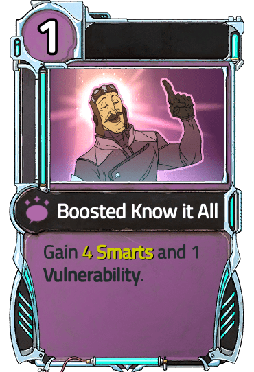 Boosted Know it All - Griftlands Wiki
