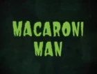 Macaroni Man/Gallery | The Grim Adventures of Billy and Mandy Wiki | Fandom