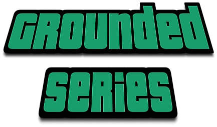 Grounded Series | Grounded Series Wikia | Fandom