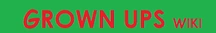 Grown Ups Wiki | Fandom