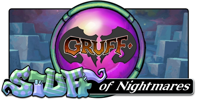 Gruff: Stuff of Nightmares | Gruff Wikia | Fandom