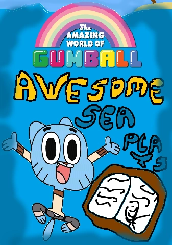 Awesome Sea Playings | Gumball Fanon Randomness Wiki | Fandom