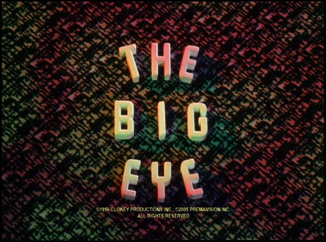 The Big Eye | Gumby Wiki | Fandom