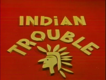 Indian Trouble | Gumby Wiki | Fandom