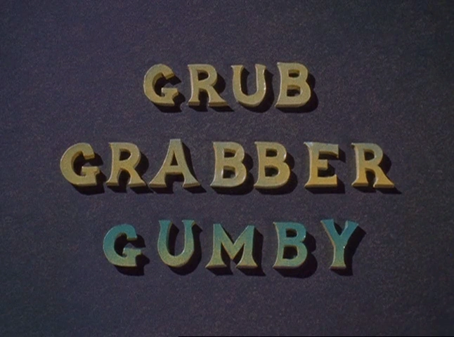 Grub Grabber Gumby | Gumby Wiki | Fandom