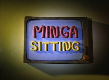Minga Sitting | Gumby Wiki | Fandom