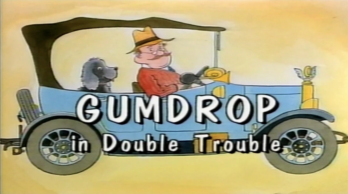 Gumdrop In Double Trouble (TV Episode) | Gumdrop Wiki | Fandom
