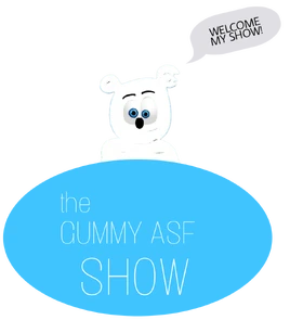 The Gummy Ask Show | Gummy Ask Wiki | Fandom