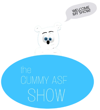 The Gummy Ask Show | Gummy Ask Wiki | Fandom