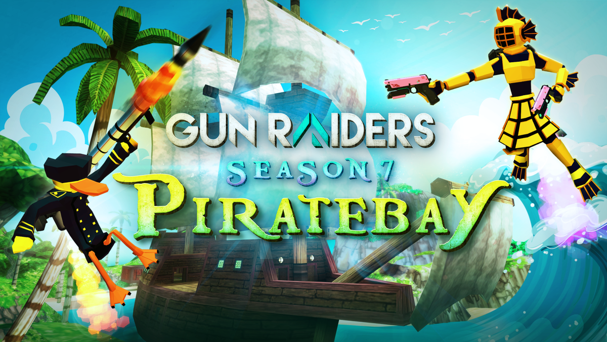 Season 7: Piratebay | Gun Raiders Wiki | Fandom