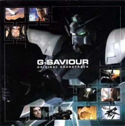 G-Saviour Original Soundtrack | The Gundam Wiki | Fandom