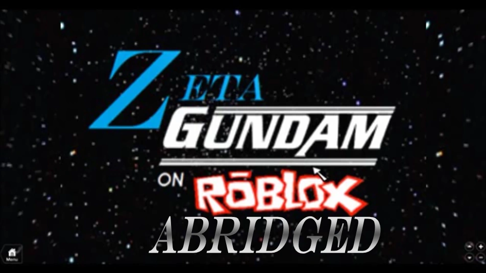 Zeta Gundam on ROBLOX Abridged | Gundam on ROBLOX Wiki | Fandom
