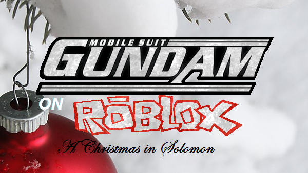 A Christmas in Solomon | Gundam on ROBLOX Wiki | Fandom