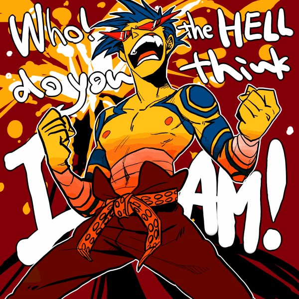 who-the-hell-do-you-think-i-am-tengen-toppa-gurren-lagann-wiki-fandom