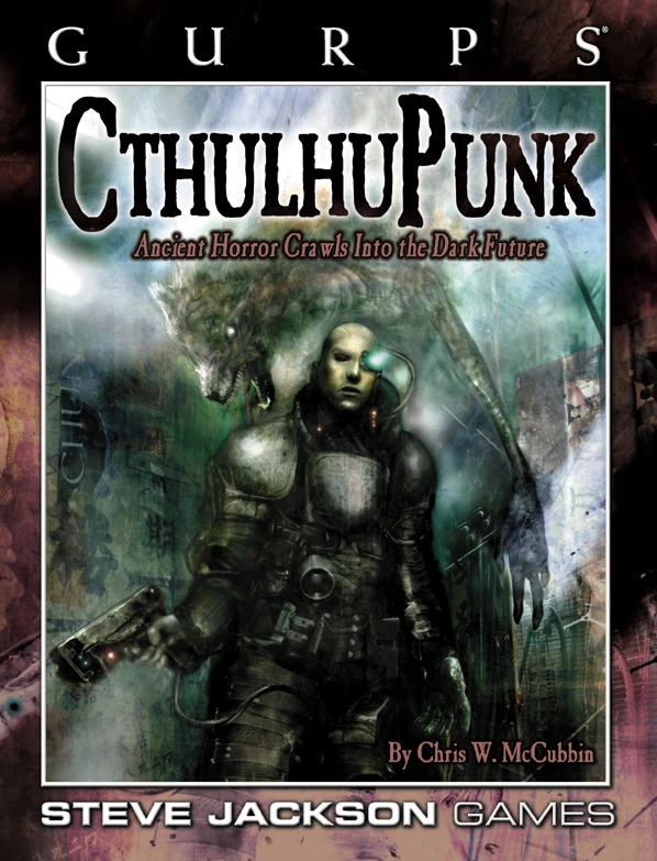 GURPS Cthulhupunk | GURPS Wiki | Fandom