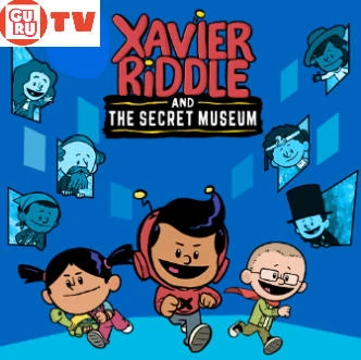 Xavier Riddle And The Secret Museum | Guru TV Wiki | Fandom