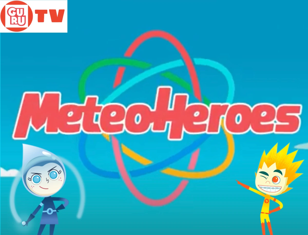 MeteoHeroes | Guru TV Wiki | Fandom